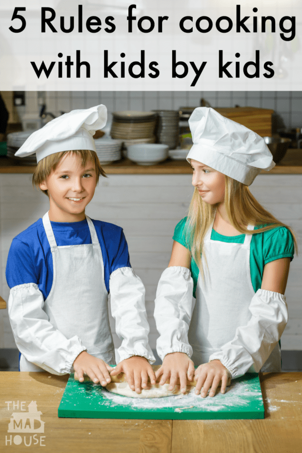 5 Rules for Cooking with Kids – Tips from Young Chefs | Mum In The Madhouse