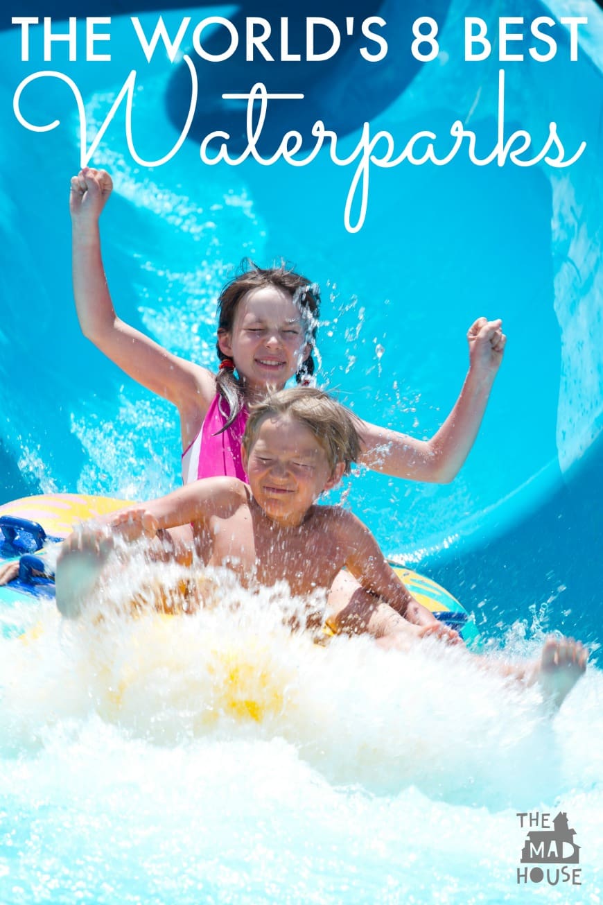 The World’s 8 Best Waterparks for Summer | Mum In The Madhouse