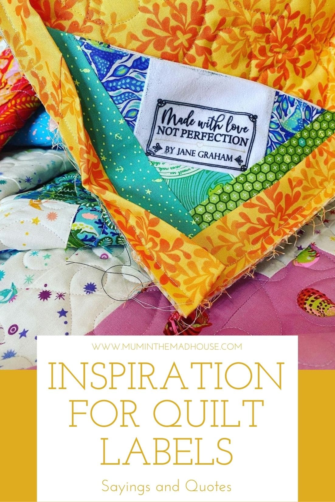 Inspirational Quilt Label Sayings and Quotes – Creative Ideas for ...