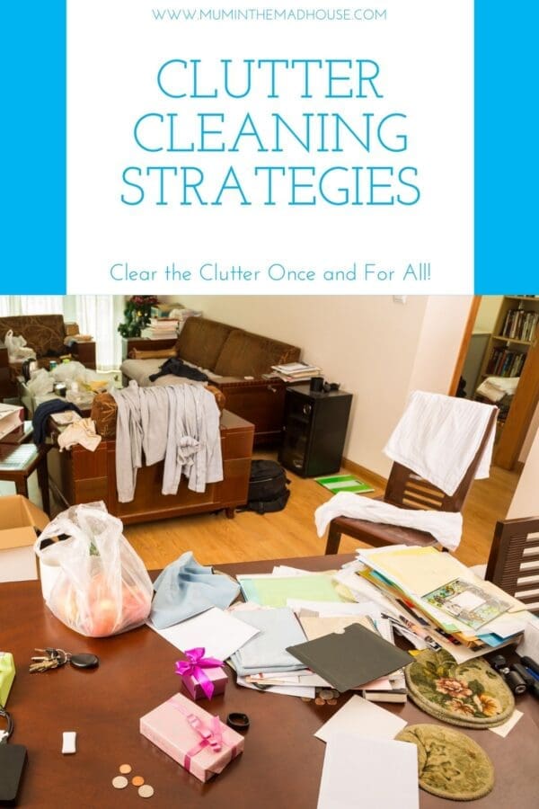 How to Clear Your Clutter Once and For All: Effective Strategies for a ...