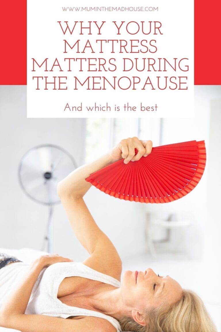 Why your Mattress Matters during the Menopause | Mum In The Madhouse