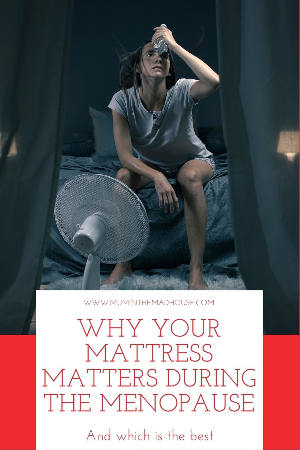 Why your Mattress Matters during the Menopause | Mum In The Madhouse