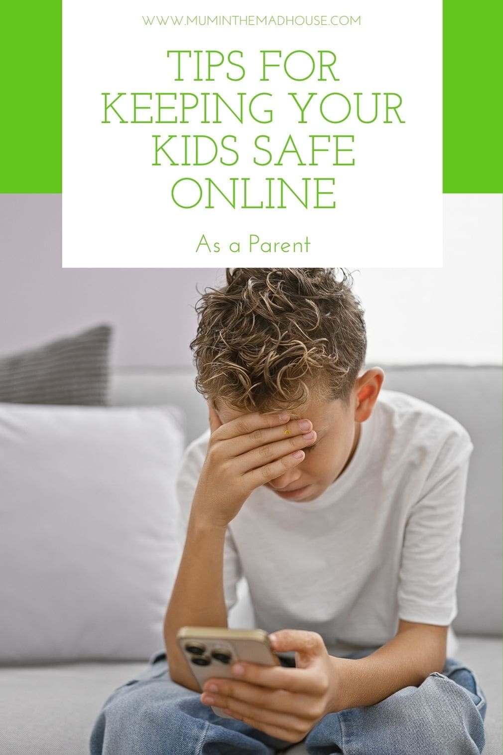 Tips for keeping your kids safe online as a Parent | Mum In The Madhouse