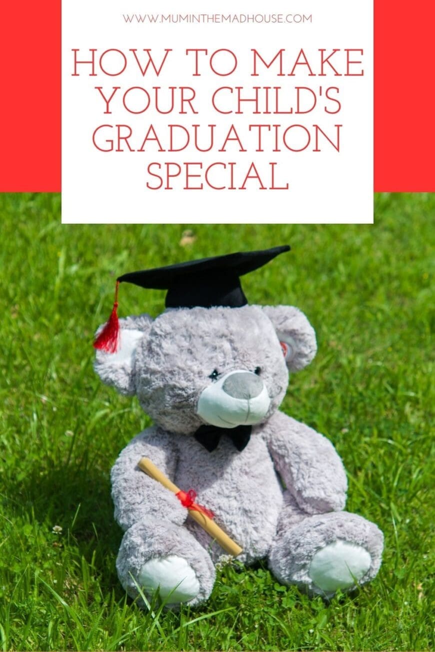 How to Make Your Child's Graduation SpecialHow to Make Your Child's ...