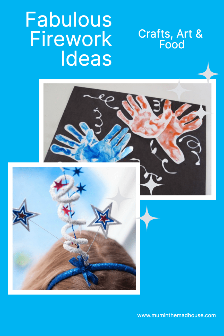 Over 45 Fabulous Firework Craft Ideas to Brighten Up Your Celebrations