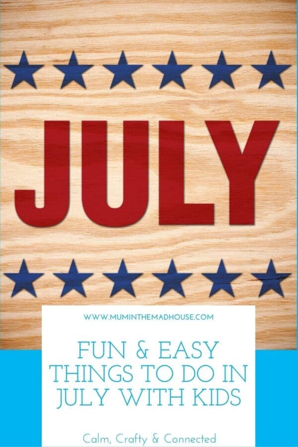 July Could Do List – Family Activities, Crafts & Celebrations